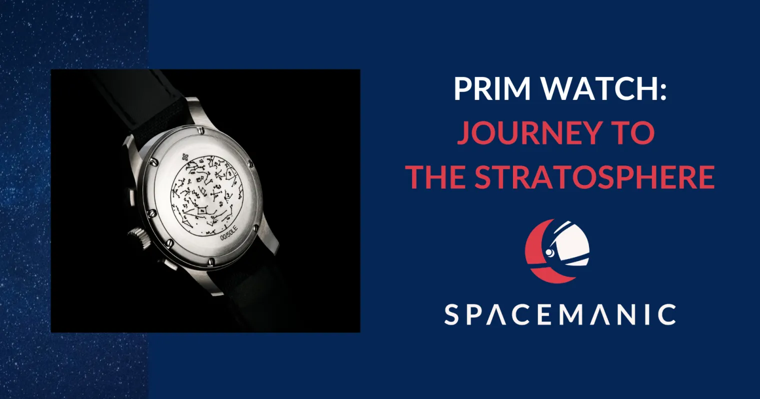 Prim Watch Takes Flight: A Journey to the Stratosphere | Spacemanic